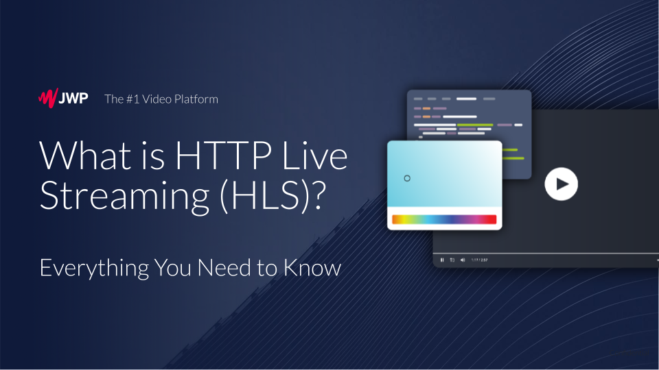 What is HTTP Live Streaming (HLS)? Everything You Need to Know